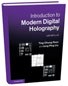 Optics & Photonics News - Introduction to Modern Digital Holography: With Matlab